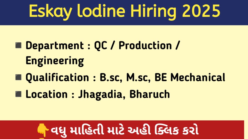 Eskay lodine Hiring 2025 - www.Jobcrypko.com